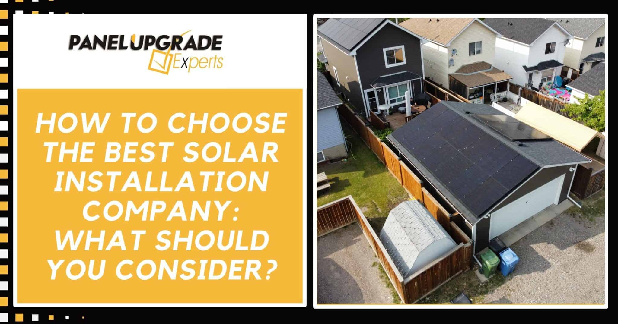 How To Choose The Best Solar Installation Company: What Should You ...