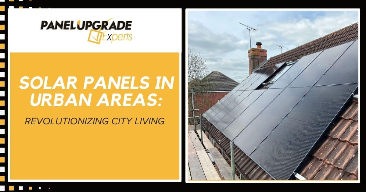 Solar Panels In Urban Areas: Revolutionizing City Living