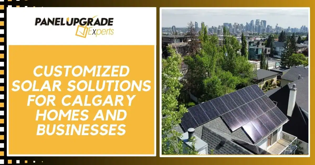 Customized Solar Solutions For Calgary Homes And Businesses